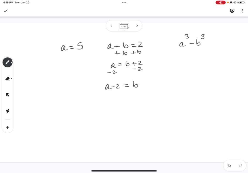 SOLVED: If ab = 5 and a-b = 2, then find the value of a cube – b cube