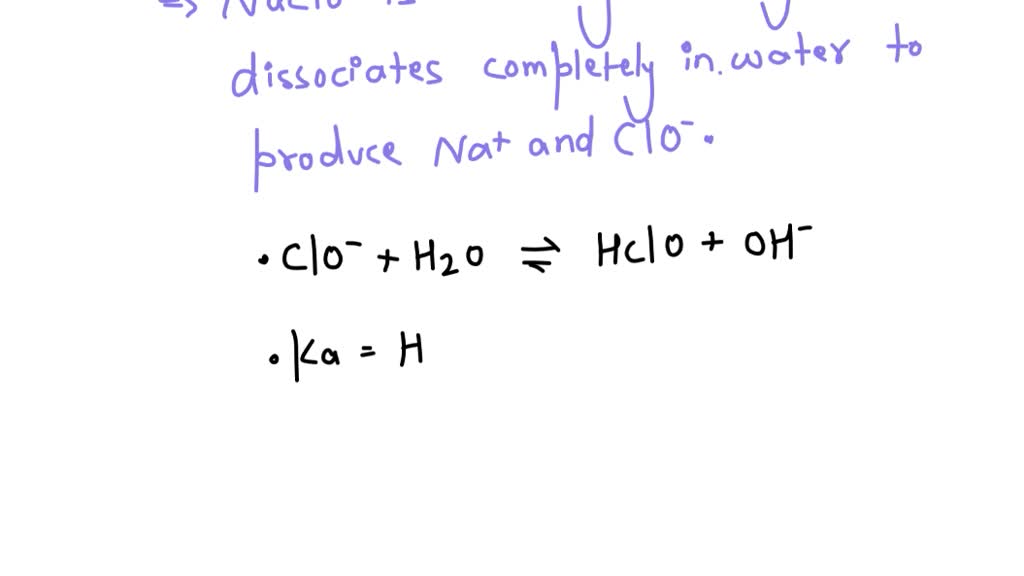 Calculate the pH and the concentration of HClO in a solution of NaClO ...