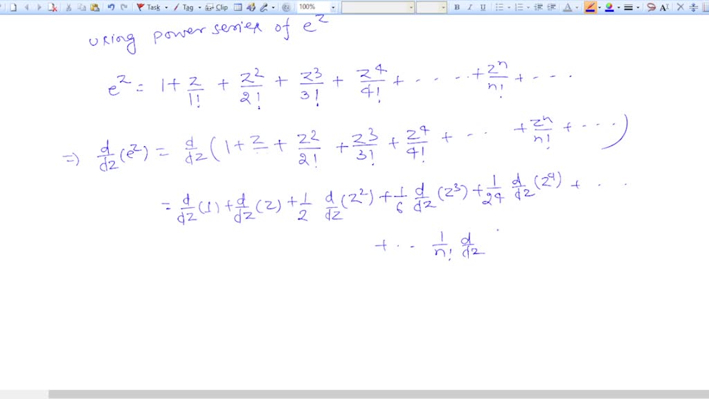 SOLVED: Prove using power series: d(e^z)/dz = (e^z) SOLVED: Prove using power series: d(e^z)/dz = (e^z)