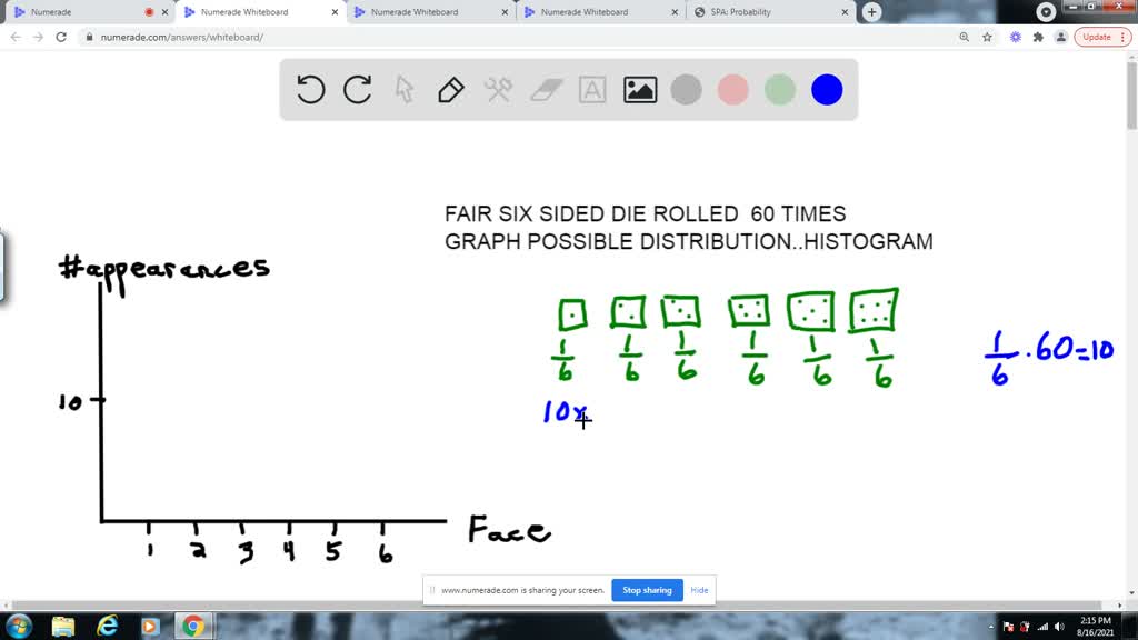 SOLVED Die Rolls Imagine Rolling A Fair Six sided Die 60 Times Draw A Plausible Graph Of The 