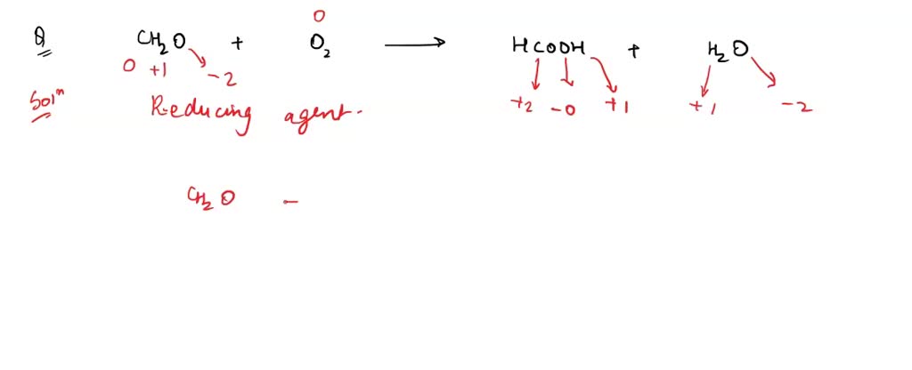 SOLVED: In the reaction CH2O(g) + O2(g) -> 2HCOOH(g), which species is ...