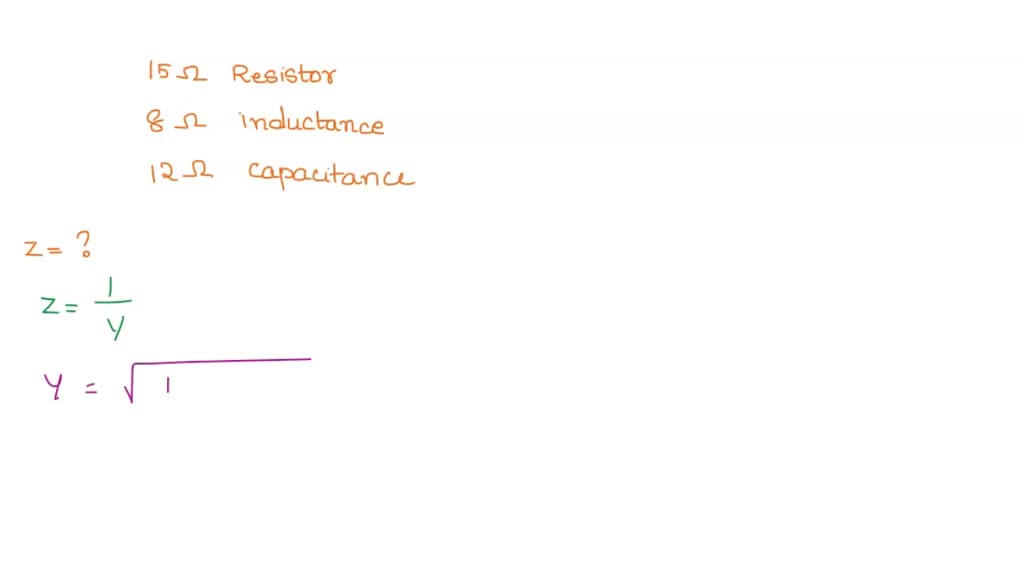 A 15 omhs resistor, an inductor with an 8 ohms inductive reactance, and ...