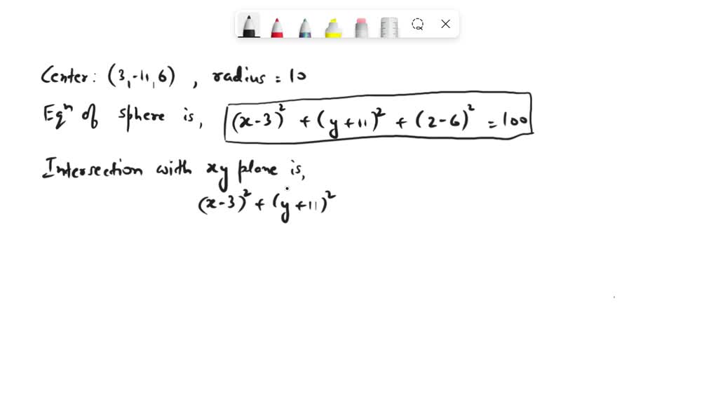 SOLVED: Find an equation of the sphere with center 11, 6) and radius 10 ...