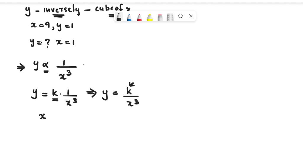 Solved Y Varies Inversely With The Cube Of X When X 9 Then Y 1 Find Y When X 1 Y