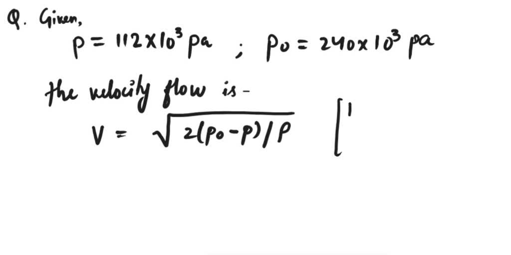 SOLVED: Calculate the water flow velocity in m/s (to 1 decimal point ...