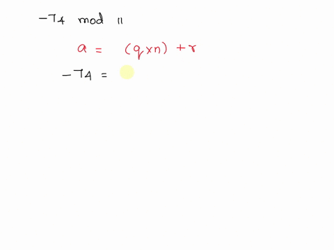 3) Select the correct value for -74 mod 11. a. 3 b. 8 c....