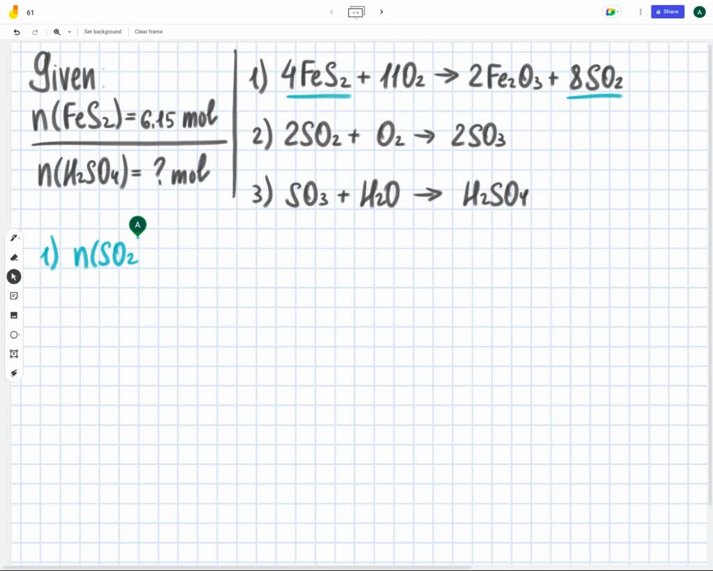 SOLVED: Sulfuric acid may be produced by the following process: 4FeS2 ...