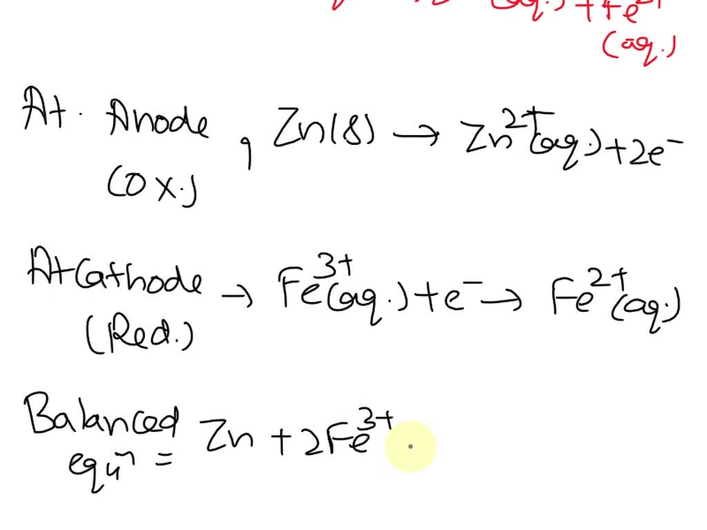 SOLVED: In an electrochemical cell the reaction occurs: Zn (s) + Fe+ 3 ...