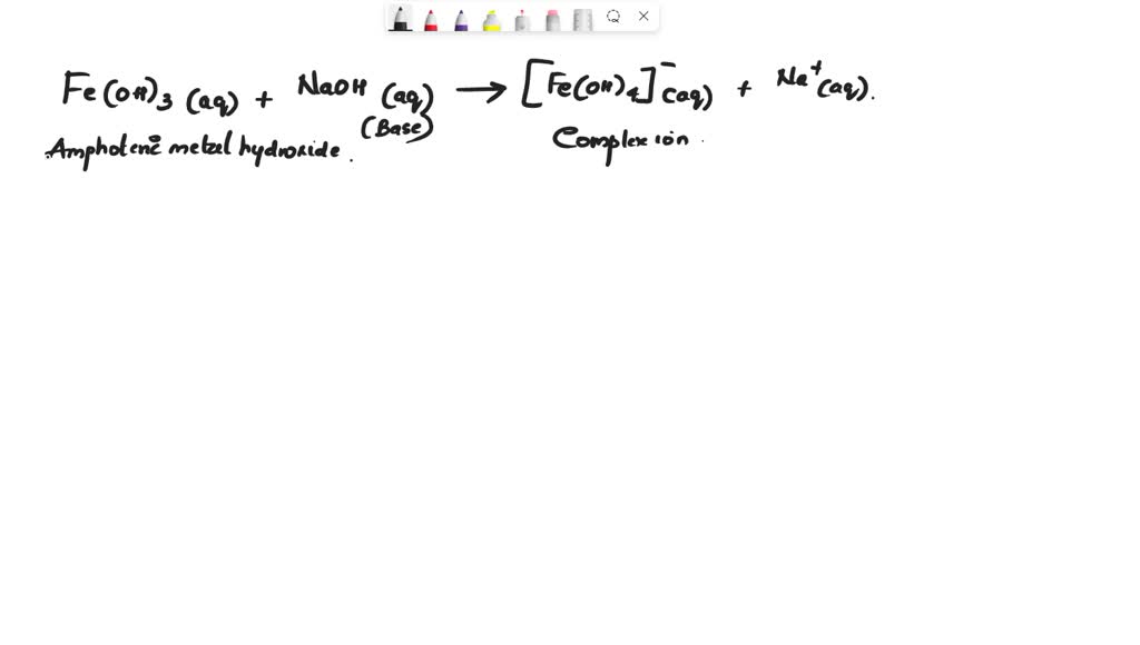 SOLVED: write the reaction for ferric hydroxide dissolving in NaOH ...