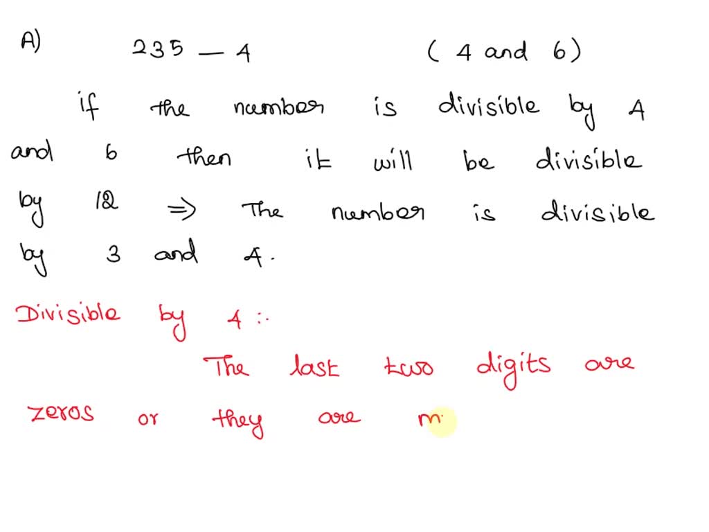 Solved Fill In The Missing Digit S So That Each Number Is Divisible By The Indicated Number Or