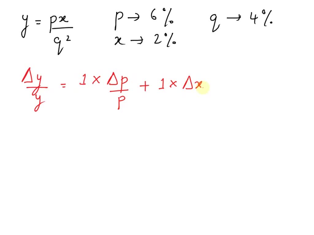 SOLVED: A quantity y is to be determined from the equation y=(px)/q^2 ...