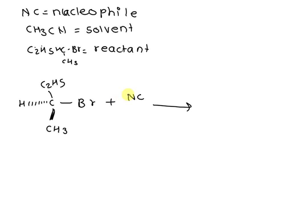 Consider the given reaction in which NC is the nucleophile and CH3CN is the solvent. The ...