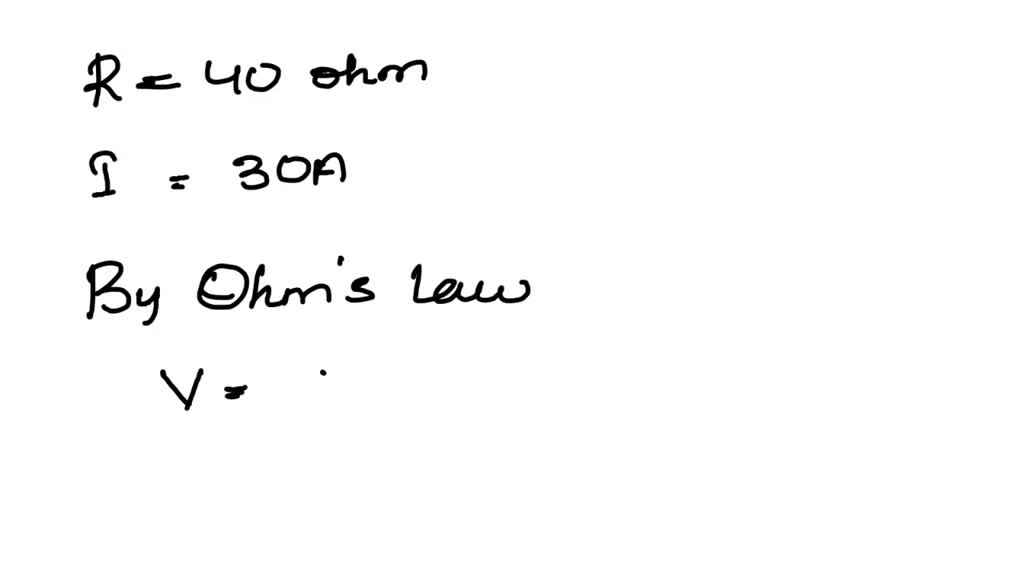 Solved An Electronic Device Has A Resistance Of 20 Ohms And A Current Of 15 A What Is The