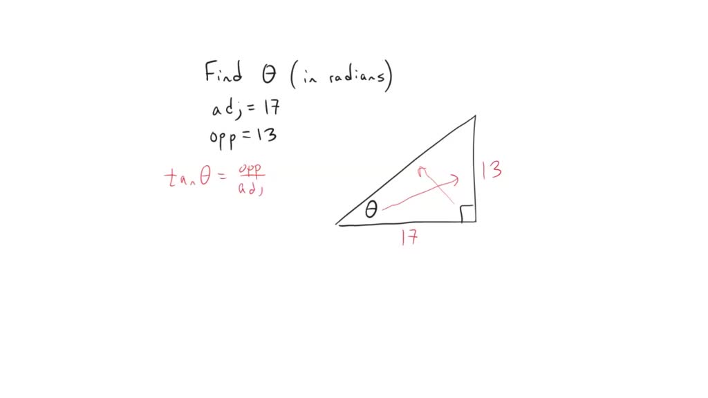 SOLVED: Find the angle θ, in radians, in the given right triangle. The ...
