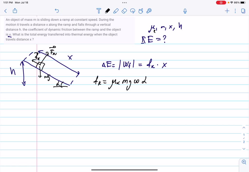 An object of mass m is sliding down a ramp at constant speed. During ...