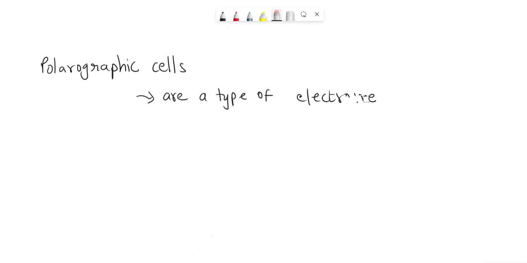 SOLVED: Polarographic cells type of electrochemical method uses which ...