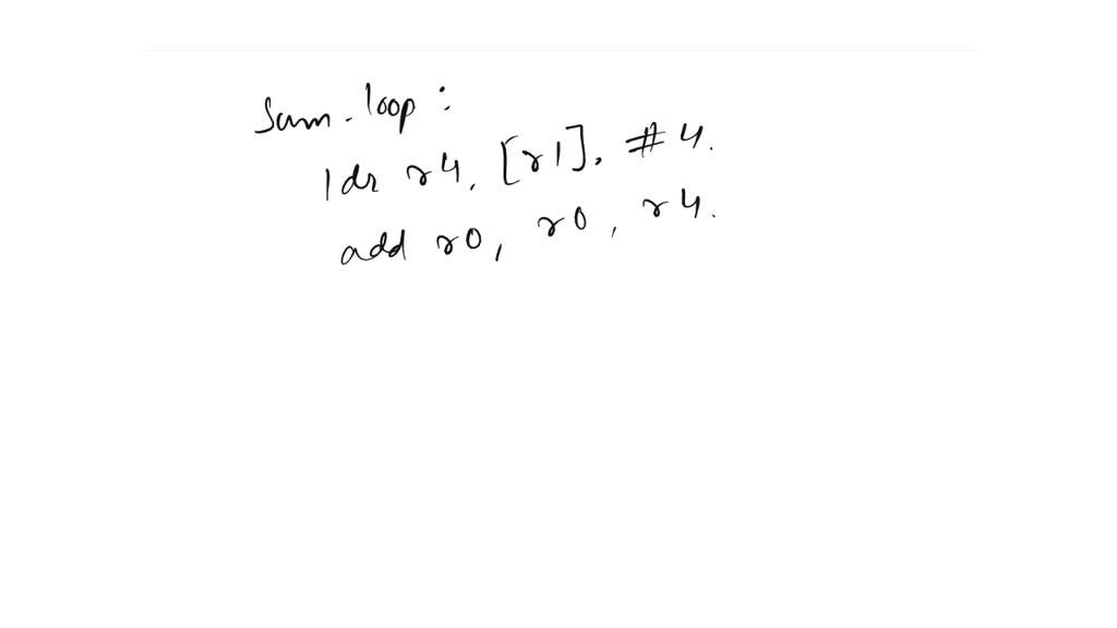 Solved Using Raspberry Pi Assembly Language Write An Assembly Language Program To Sum Up A 5604