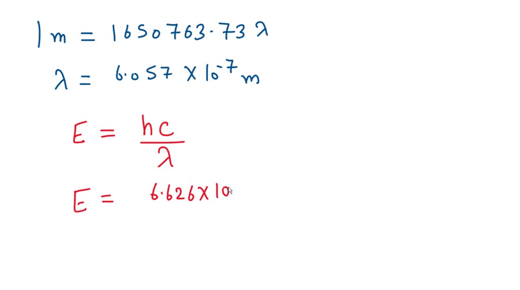 SOLVED: The meter was once defined as 1 650 763.73 wavelengths of the ...