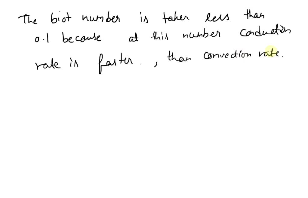 SOLVED: The Biot number during a heat transfer process between a sphere ...