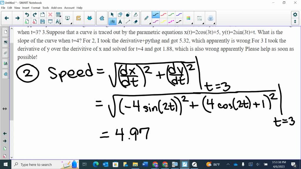 SOLVED: 2. Suppose a particle is moving according to the parametric ...