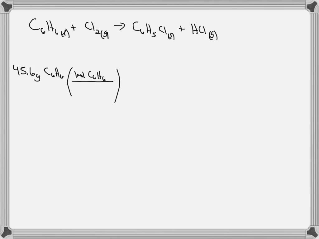SOLVED: Chlorobenzene (C6H5Cl) is used in the production of chemicals ...