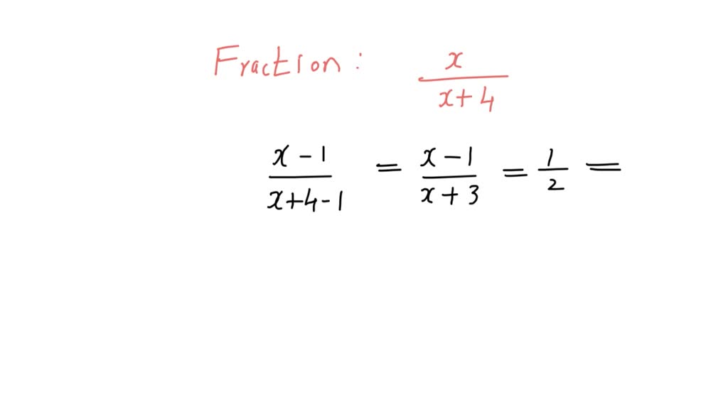 SOLVED: The denominator of a fraction is 4 more than its numerator. On subtracting 1 from each ...