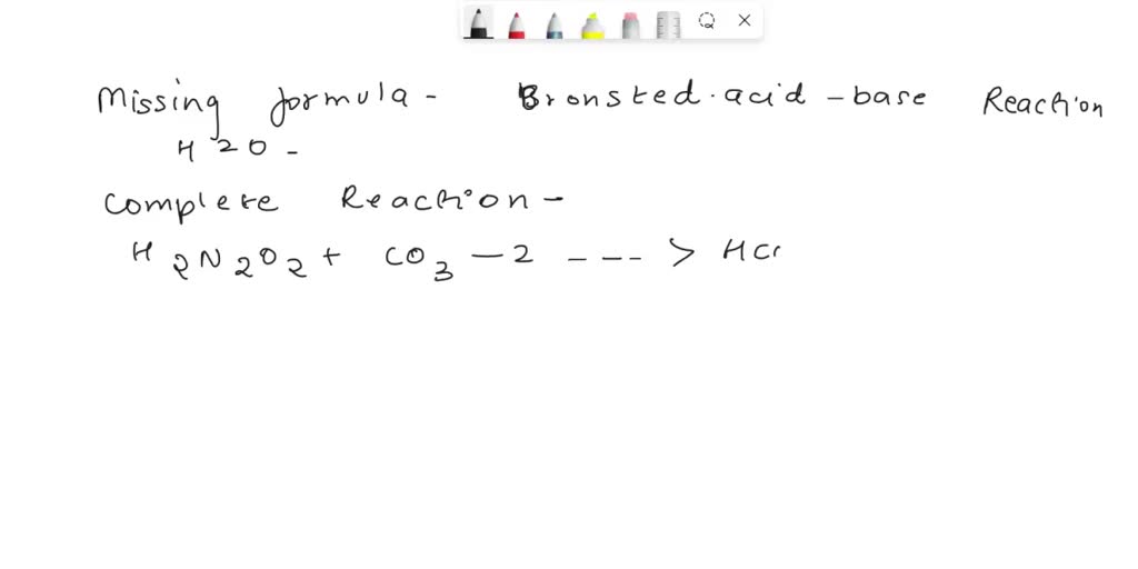 SOLVED: Text: Select the missing formula from the following Bronsted ...