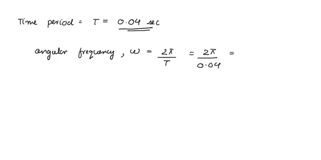 SOLVED: The period of a simple harmonic oscillator is 0.04 s. What is ...