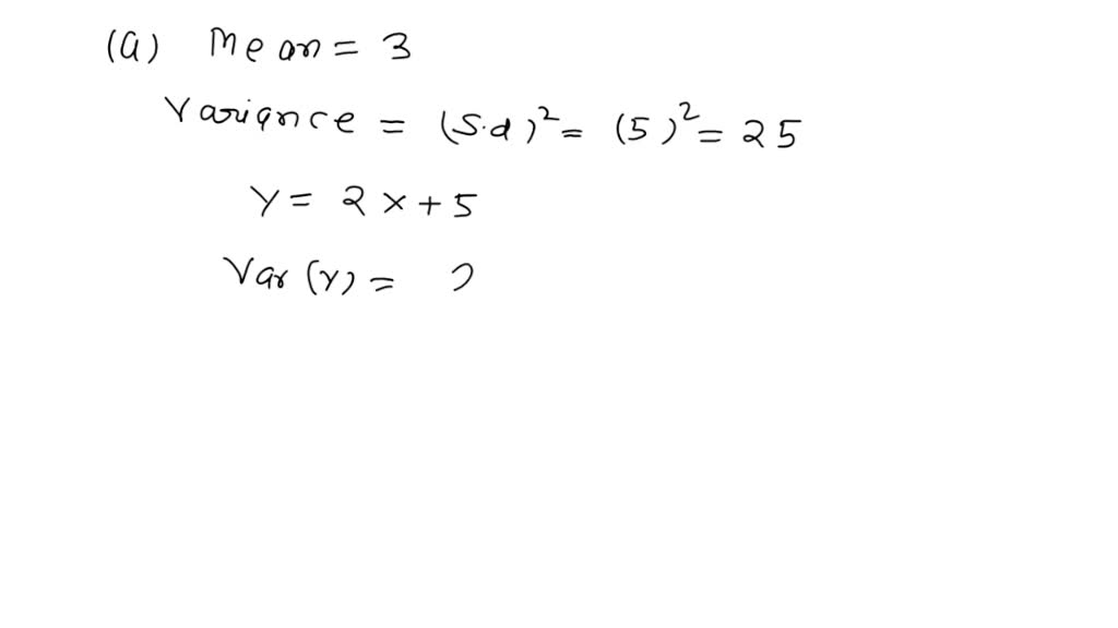 SOLVED A If A Random Variable X Has Mean 3 And Standard Deviation 5 solved-a-if-a-random-variable-x-has-mean-3-and-standard-deviation-5