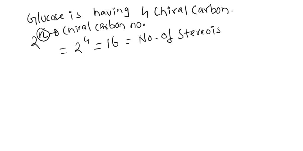 SOLVED: The Fischer projection of glucose is shown. How many chiral ...