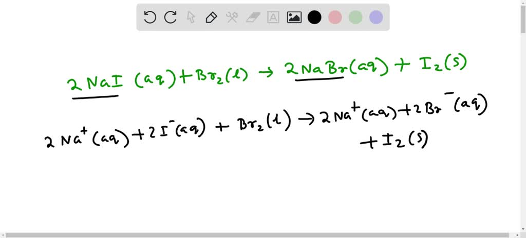 SOLVED: 2NaI(aq) + Br2(l) â†’ 2NaBr(aq) + I2(s) What is the net ionic ...