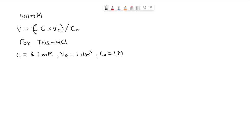 Determine by calculation the volume of Tris HCl required and the volume of Tris base needed to ...