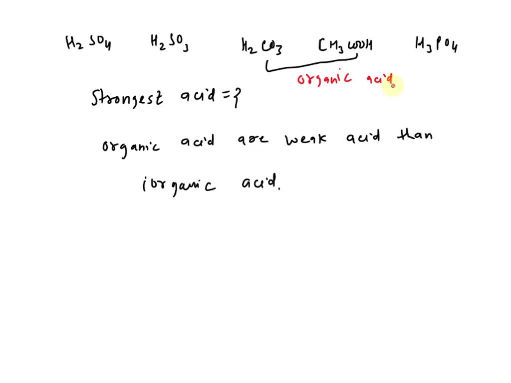 SOLVED: Which one of the following is a strong acid? a. H2SO4 b. H2SO3 c. H2CO3 d. CH3COOH e. H3PO4