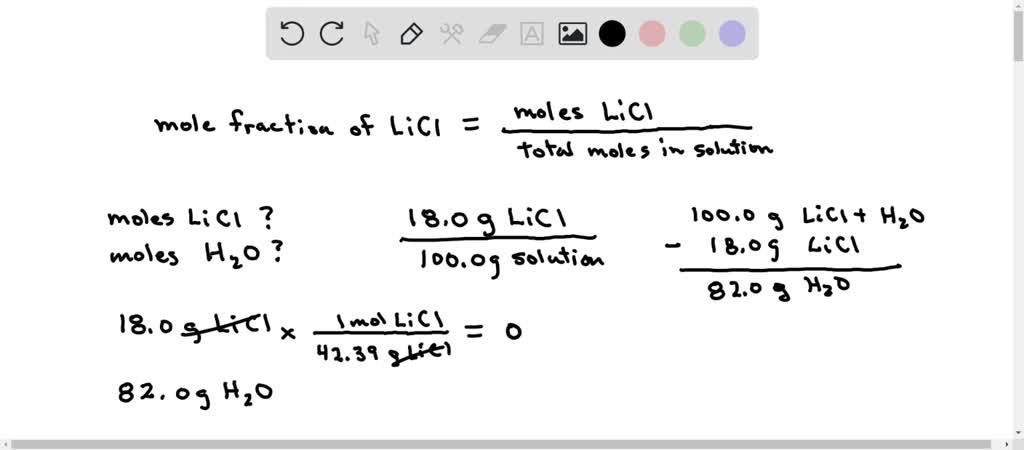 SOLVED: A solution of LiCl in water is 18.0 wt% LiCl. What is the mole ...