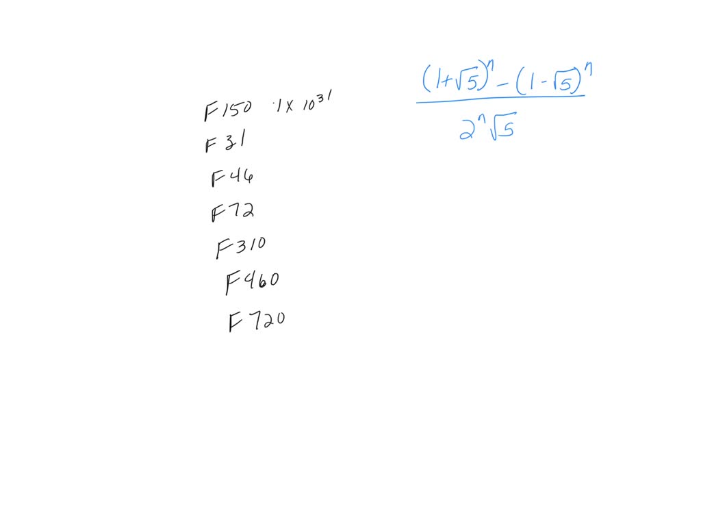 SOLVED: Find the following Fibonacci numbers using Binet's formula ...