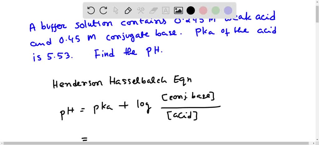 SOLVED: '8. If a buffer is prepared with equal volumes of the weak acid and conjugate base that ...