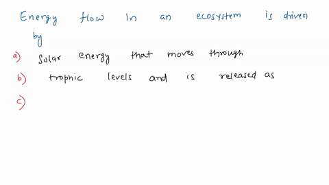 SOLVED: Energy enters most ecosystems as sunlight. Within an ecosystem ...