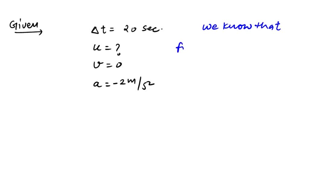 SOLVED: A moving train is brought to rest within 20 seconds by applying ...