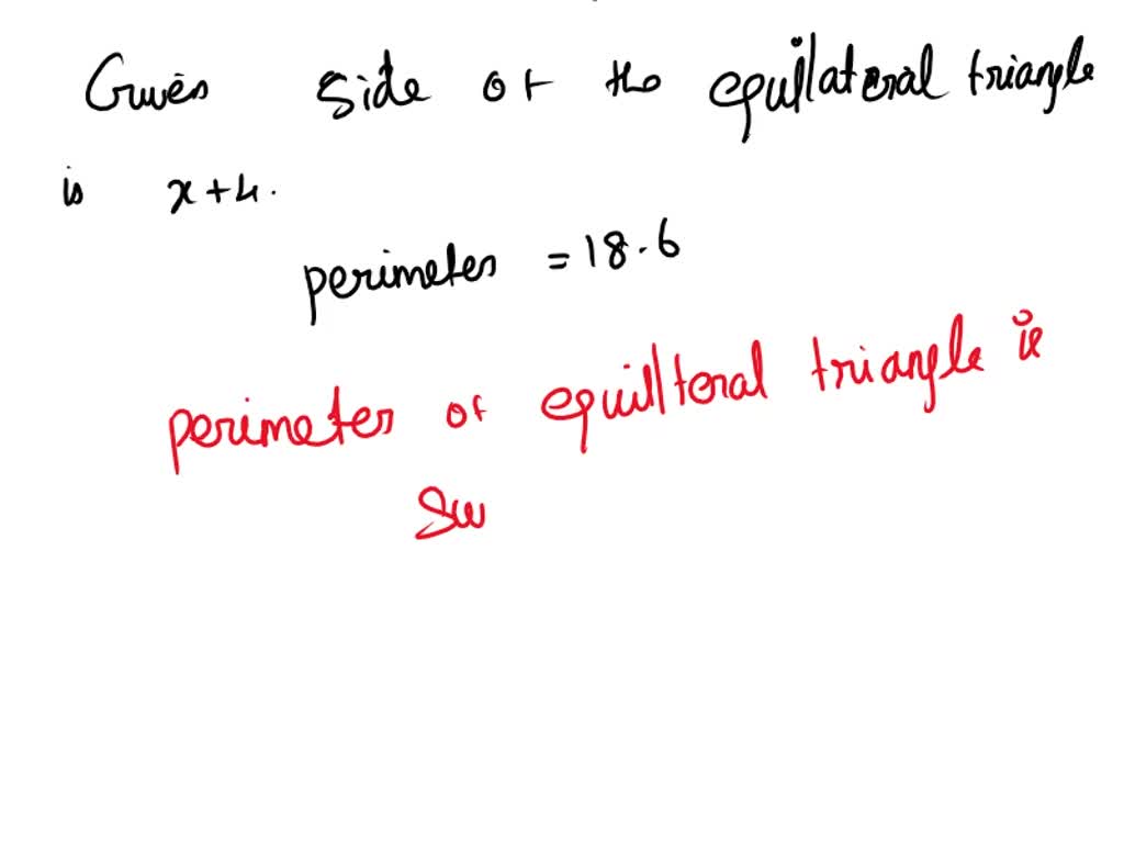 SOLVED: An equilateral triangle has side lengths that measure x+4 ...
