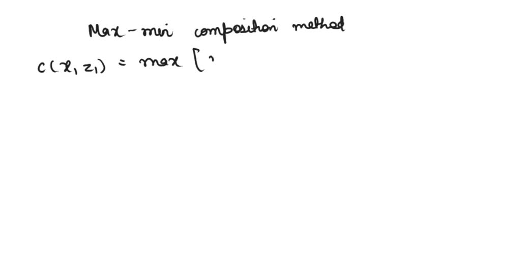 Solved The Problem Solved By The Synthesis Of Fuzzy Matrix For Example 0902