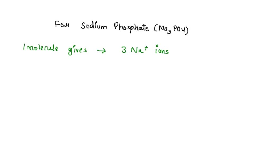 SOLVED: How many moles of Na+ ions are in 100.mL of 0.100M Na3PO4(aq)