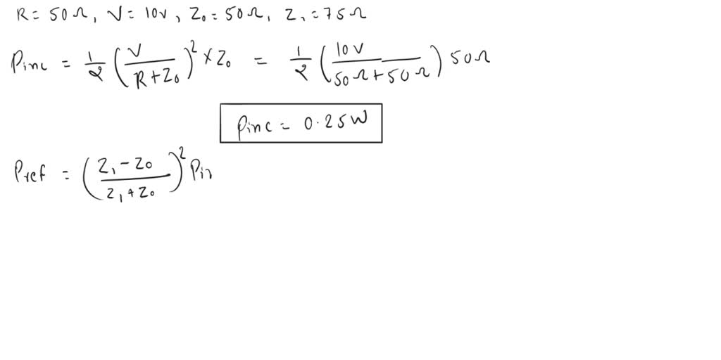 SOLVED: Please show all your work. 4. (Prob 2.18 Pozar) Consider the ...