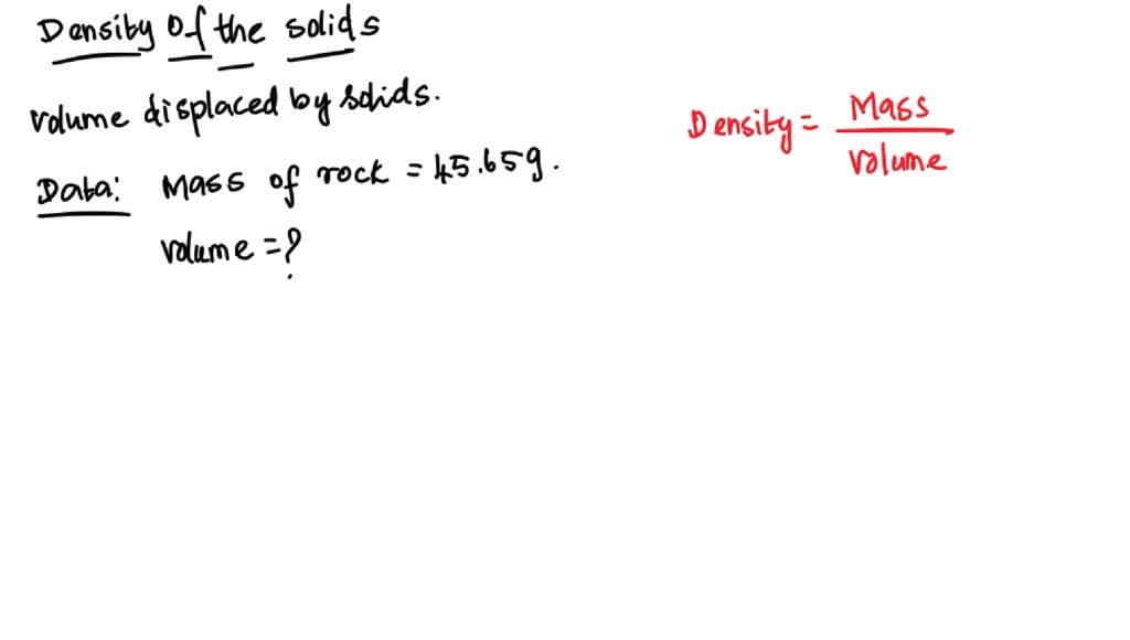 SOLVED: Volume displacement: Knowing that density can be determined by ...