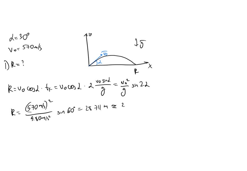 SOLVED: Projectile Motion A projectile is fired at an angle of 30" t0 the horizontal with an ...