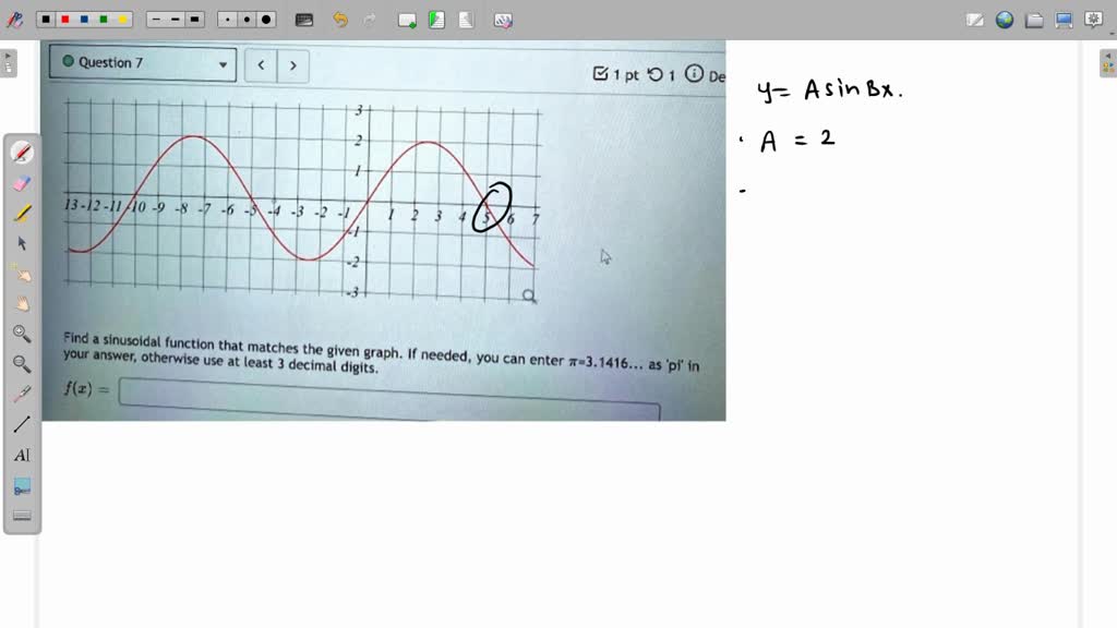 SOLVED: Question D1pt 01 De 13-12-I/io -9 -8 -7 Find sinusoidal ...