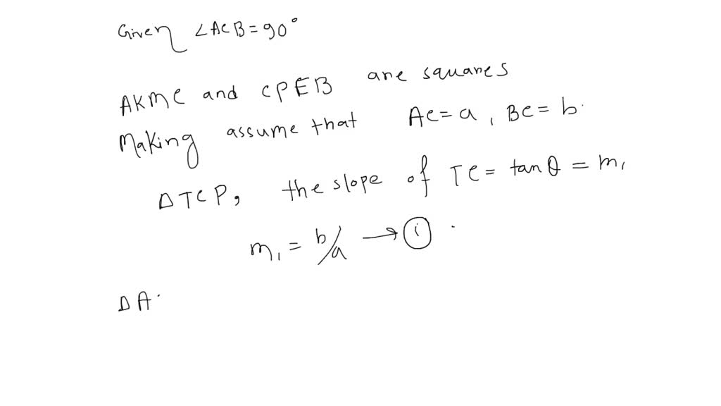 SOLVED: AABC is a right triangle (mâˆ ACB = 90Â°), AKMC and CPEB are squares, T is the ...