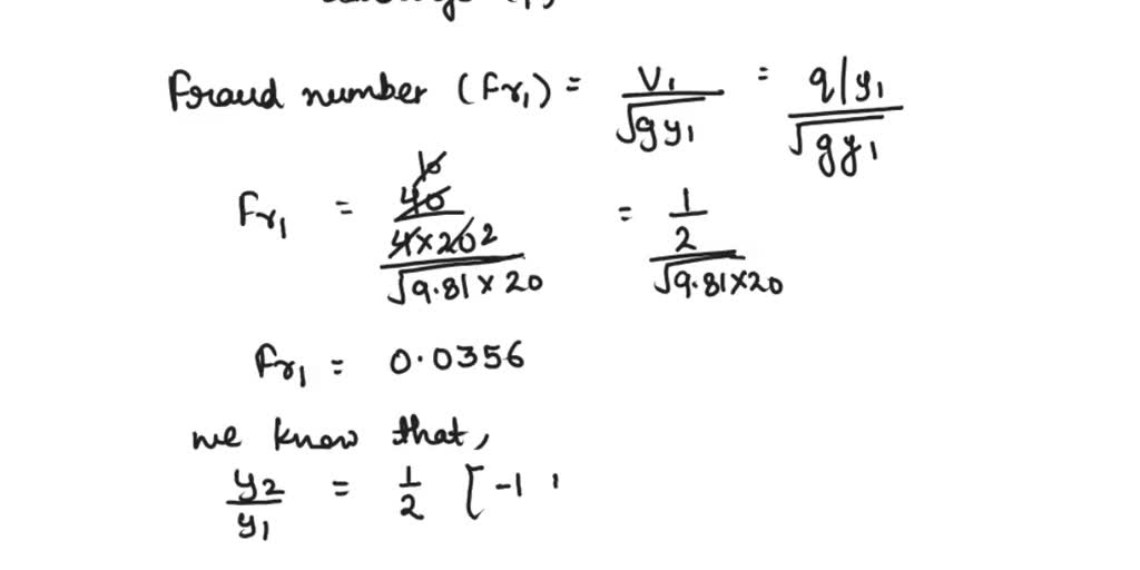 SOLVED: A hydraulic jump is formed in a 4m wide outlet just downstream ...