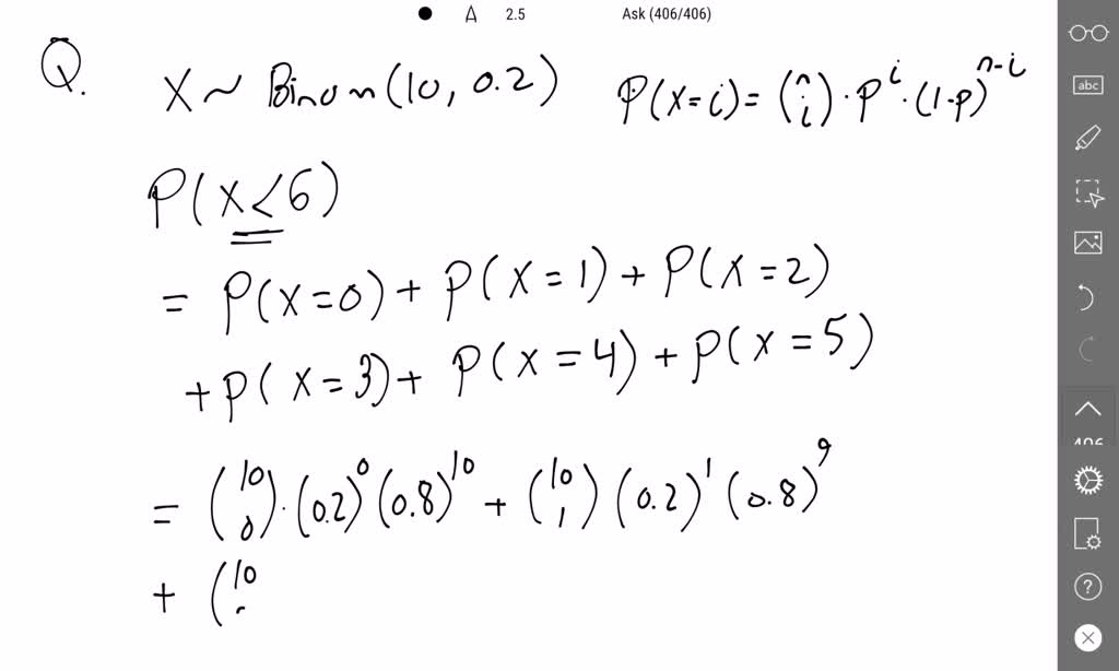 SOLVED: If a random variable X has a binomial distribution with n = 10 and P(success) = p = 0.2 ...