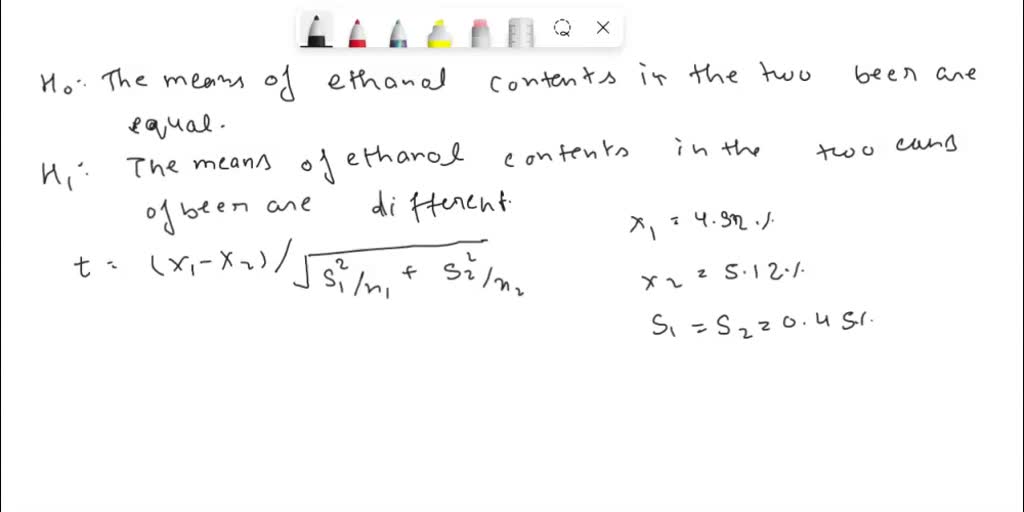 SOLVED: An analyst analyse two cans of beer each 5 times to determine ...