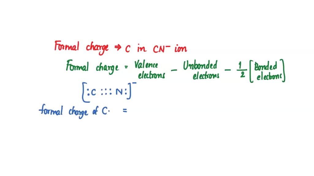 SOLVED: What is the formal charge of C in CN-